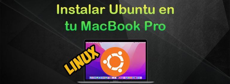 Instalar Ubuntu 22 en Macbook Pro y te cuento mi experiencia