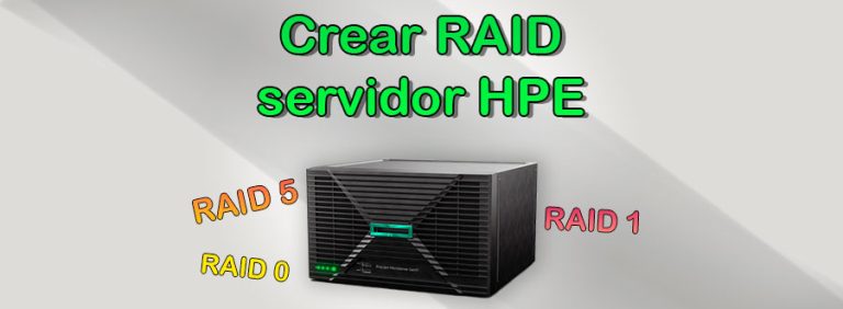 Configurar RAID en servidor HPE Proliant Gen11